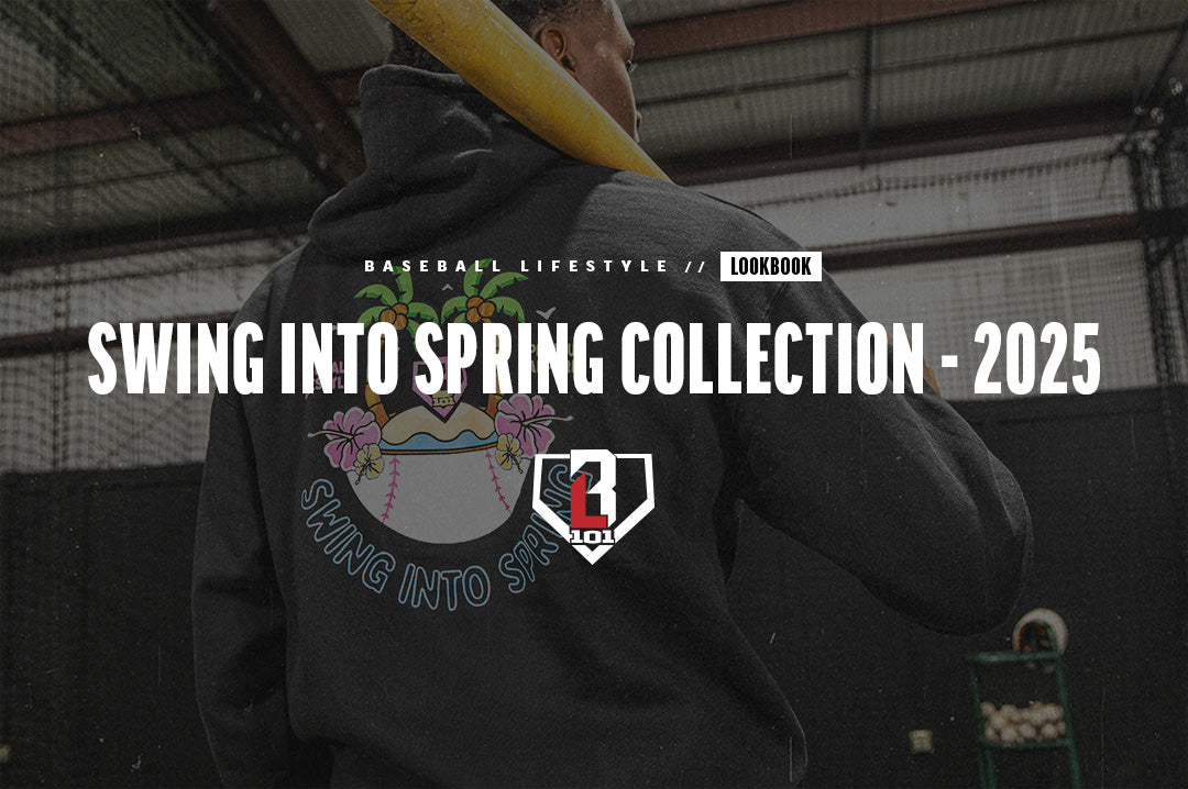 Swing Into Spring Collection - 2025 Lookbook - Baseball Lifestyle 101