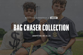 Bag Chaser Collection Lookbook – Baseball Lifestyle 101