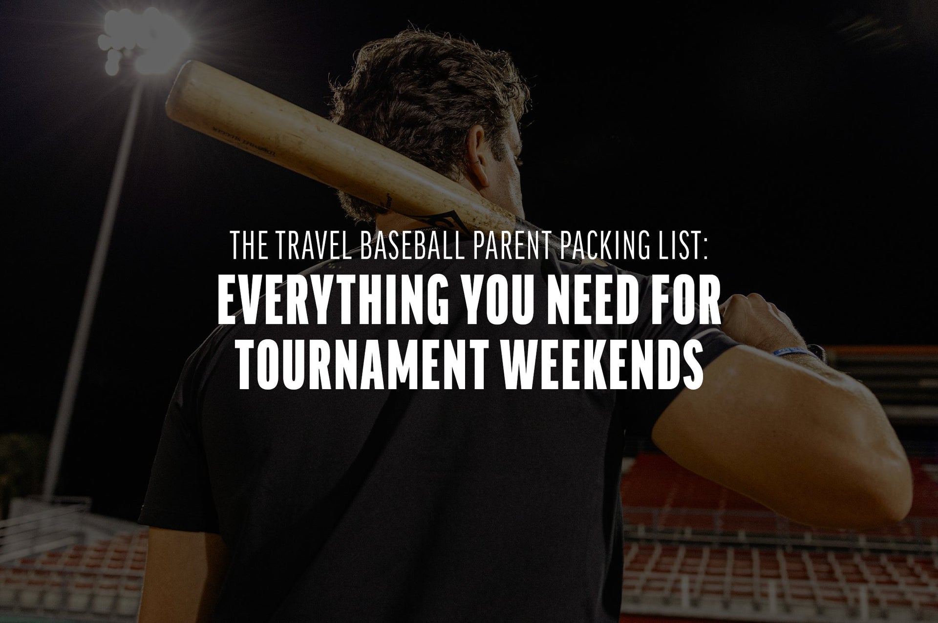 Travel Baseball Packing List & Tournament Essentials - Baseball ...