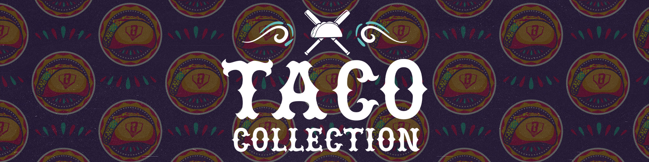 Taco Collection - Baseball Lifestyle 101