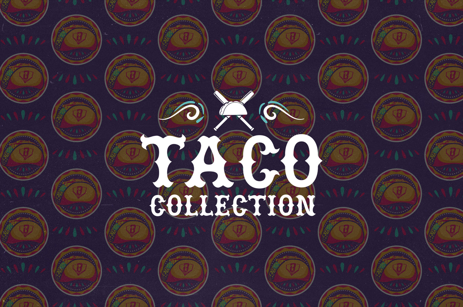 Taco Collection - Baseball Lifestyle 101